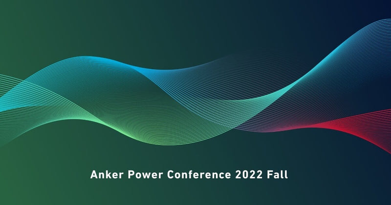 Anker Power Conference - '22 Fall | Anker Japan 公式オンラインストア